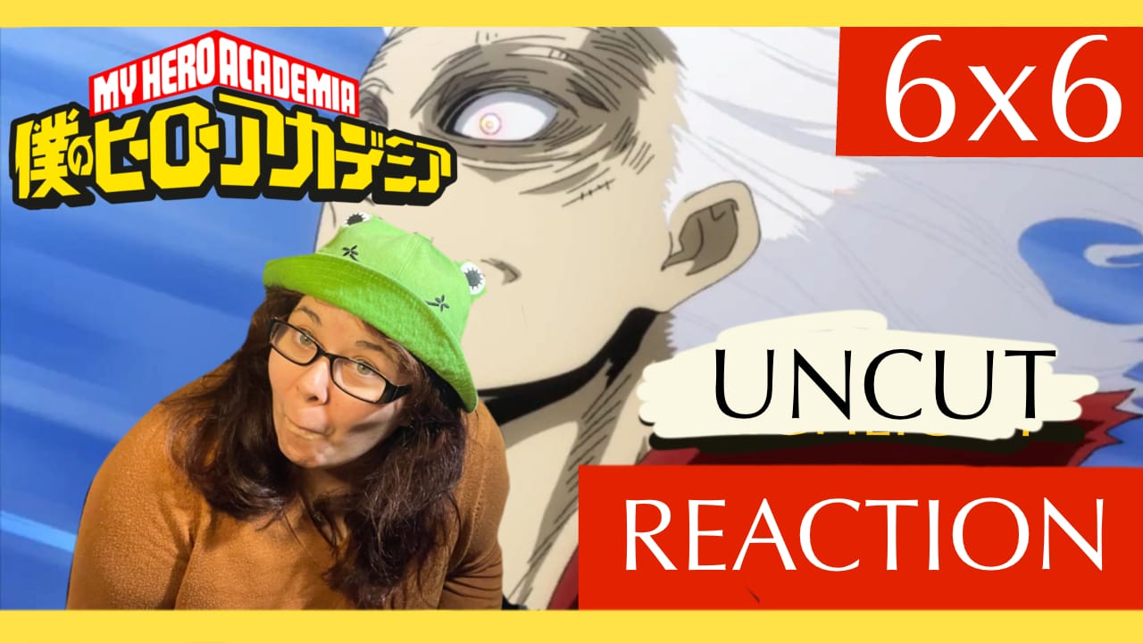 Watch My Hero Academia 6x6 REACTION UNCUT | Streamable