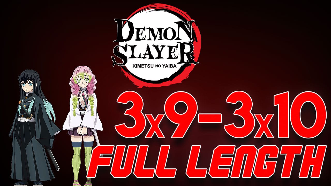 Watch Demon Slayer 3X9-10 Reaction Full | Streamable
