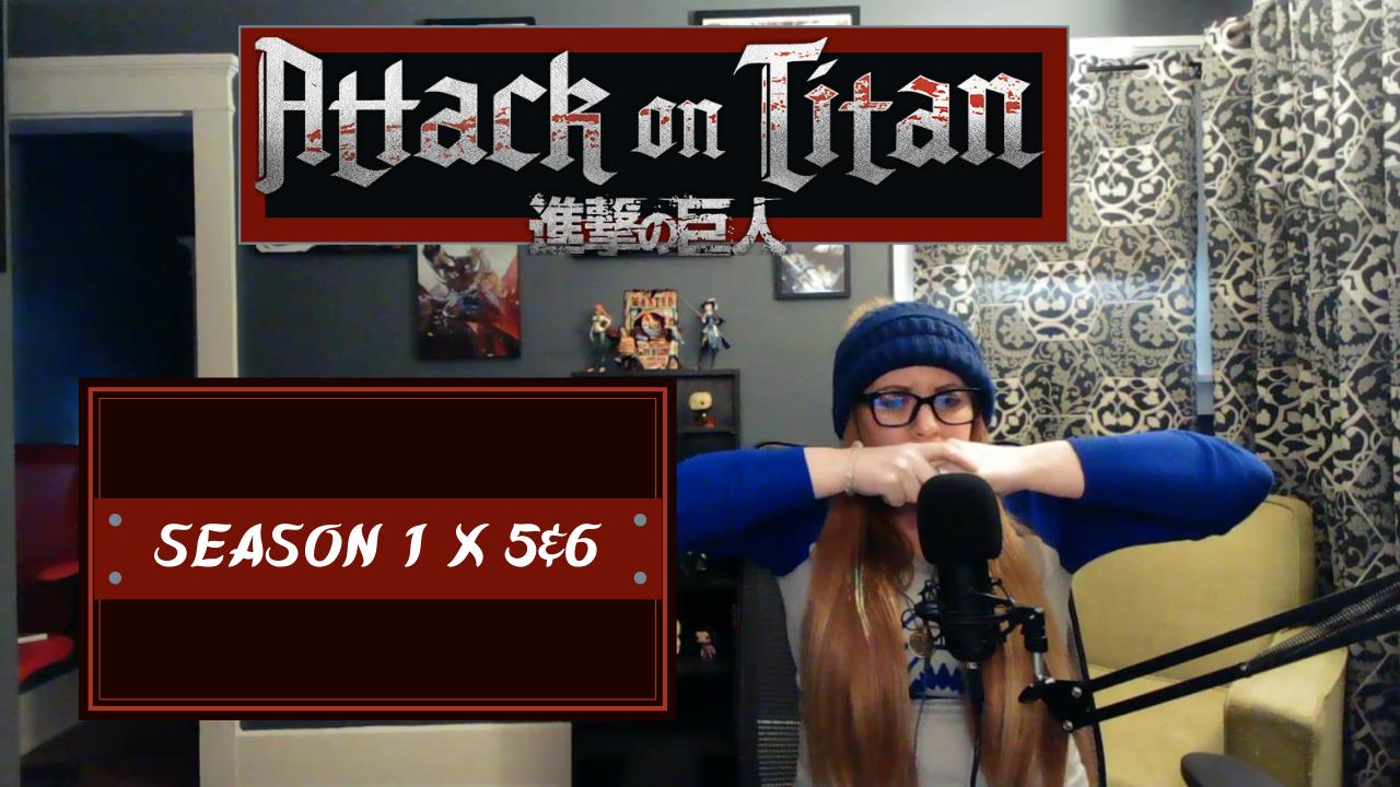 AoT 5&6