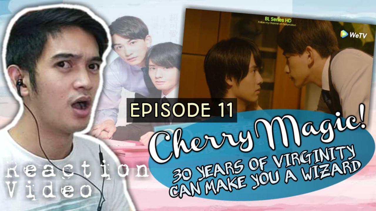 CHERRY MAGIC: 30 YEARS OF VIRGINITY CAN MAKE YOU A WIZARD Reaction | Episode 11 | NO! NO! NOOOOO!!!
