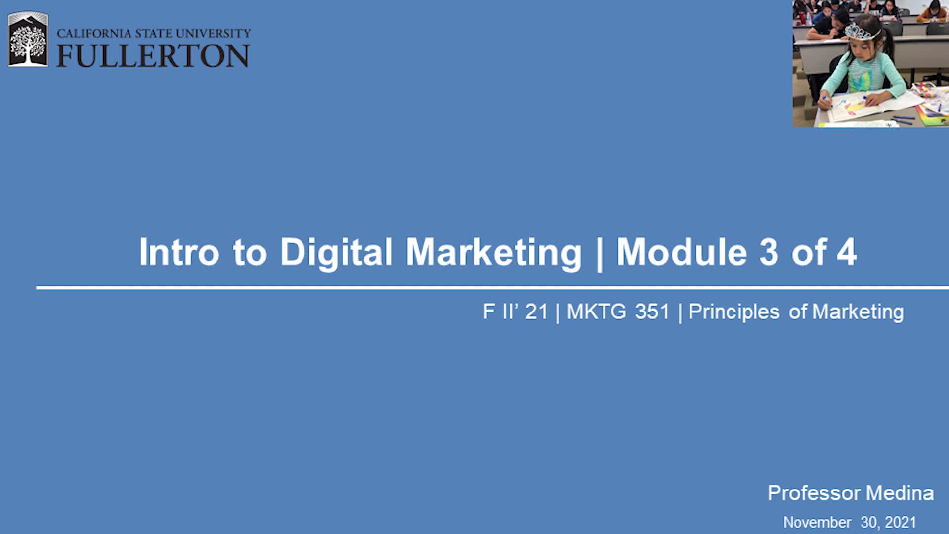 MKTG 351-13_Fall 2021_Digital Marketing Overview | Part 3 of 4 | Thurs ...